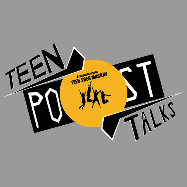 EP 02: Interview with Lisa Versaci from Teen Shed Mackay - Teen Talks ...