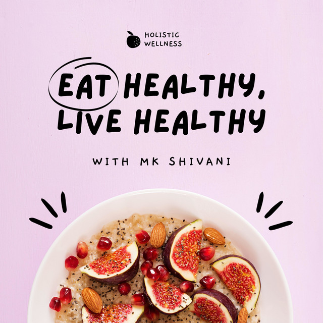 Eat Healthy Live Healthy | Podcast on Spotify