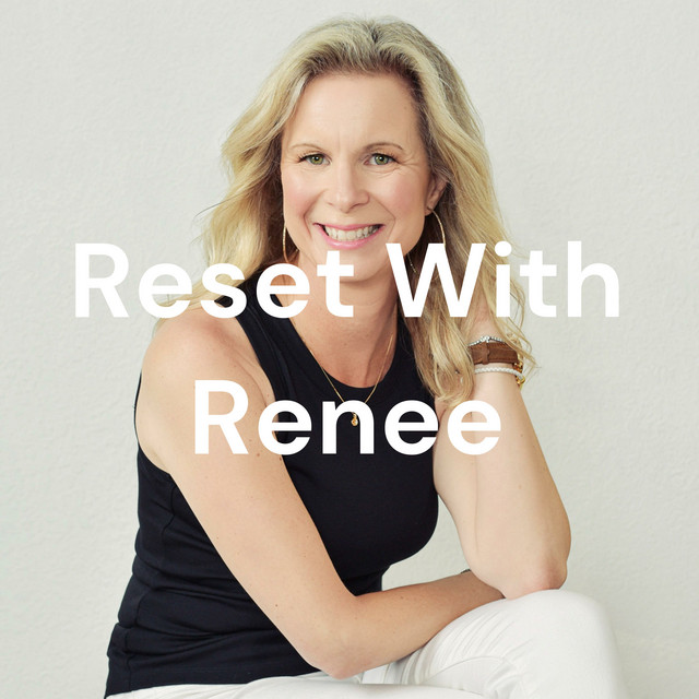 Reset With Renee | Podcast on Spotify