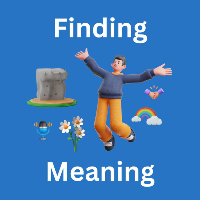 Finding Meaning Podcast On Spotify
