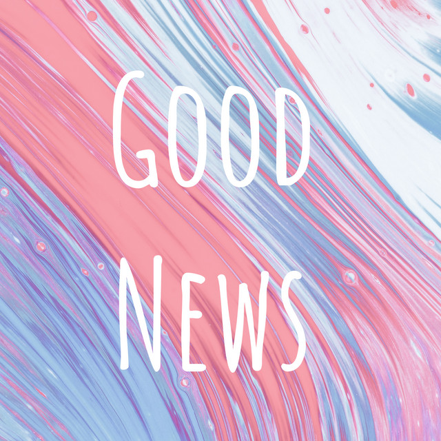 Good News | Podcast on Spotify