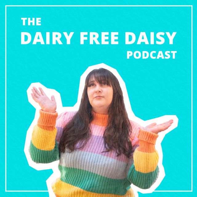 The Dairy Free Daisy Podcast | Podcast on Spotify