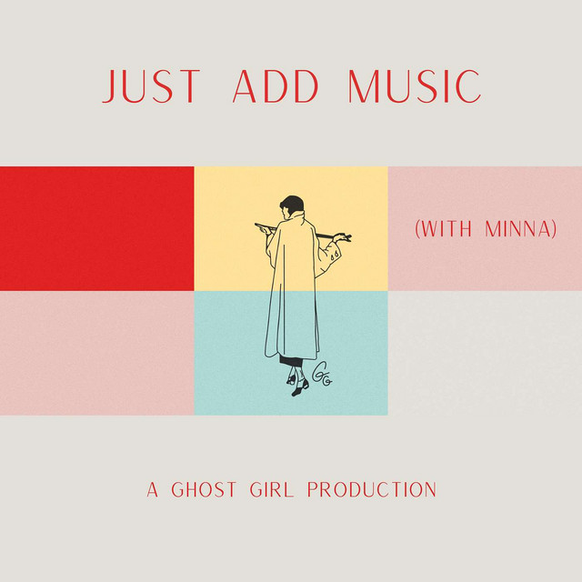 Just Add Music (with Minna) | Podcast on Spotify