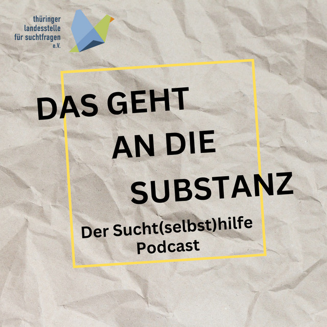 Das geht an die Substanz - der Sucht(selbst)hilfe-Podcast | Podcast on ...