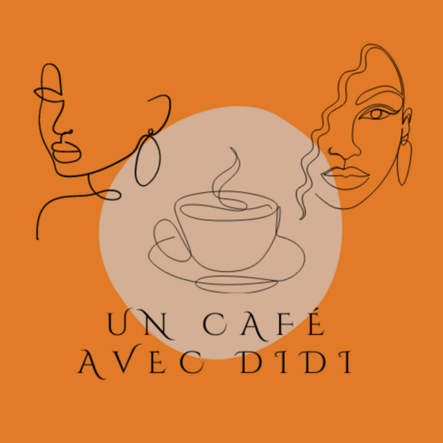 Un café avec Didi | Podcast on Spotify