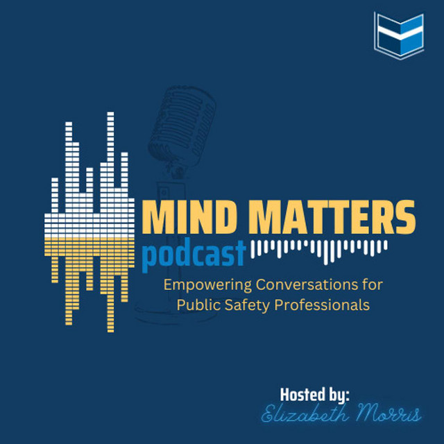 Leadership and Mental Wellness in Law Enforcement - Mind Matters ...