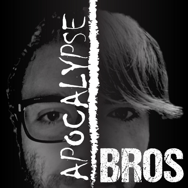 Apocalypse Bros | Podcast on Spotify