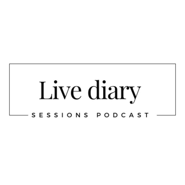 Live Diary Sessions | Podcast on Spotify