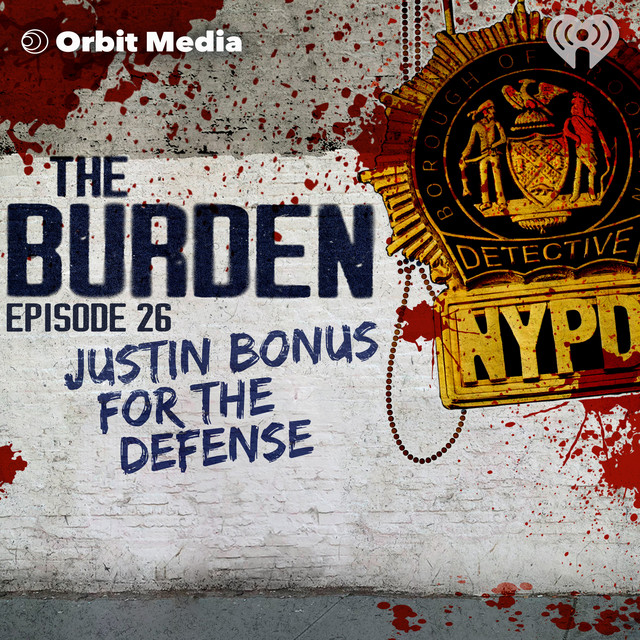 Justin Bonus for the Defense - The Burden | Podcast on Spotify
