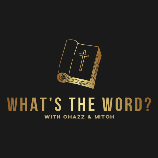 What's The Word? with Chazz & Mitch | Podcast on Spotify