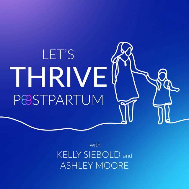 Let's Thrive Postpartum: Overcoming Postpartum Depression and Anxiety ...
