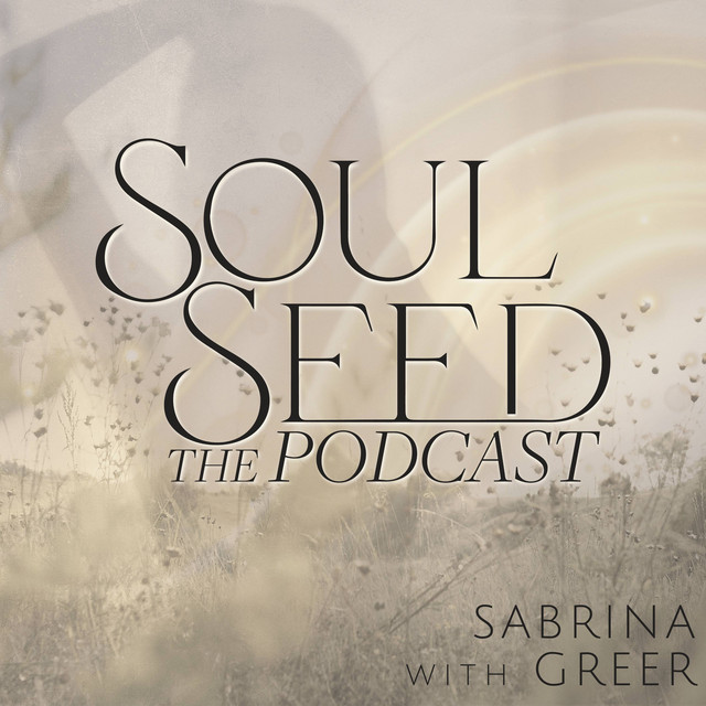The Soul Seed Podcast | Podcast on Spotify