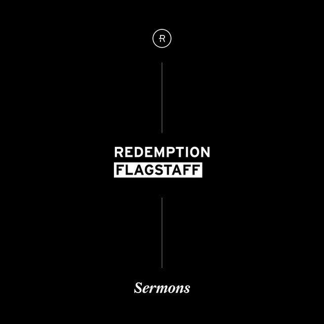 Redemption Church Flagstaff | Podcast on Spotify