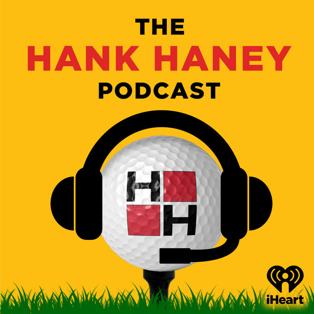 The Hank Haney Podcast | Podcast on Spotify