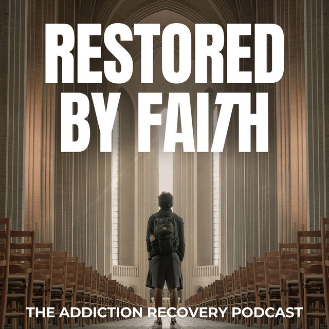 Restored By Faith | Podcast on Spotify