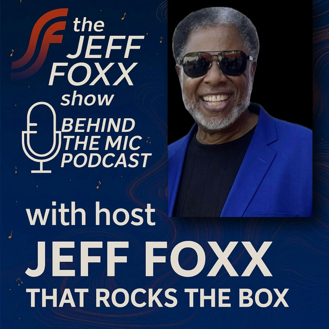 The Jeff Foxx Show: Behind the Mic Podcast | Podcast on Spotify