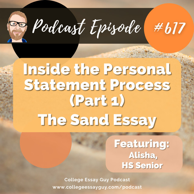 617: Inside the Personal Statement Process (Part 1): The Sand Essay ...