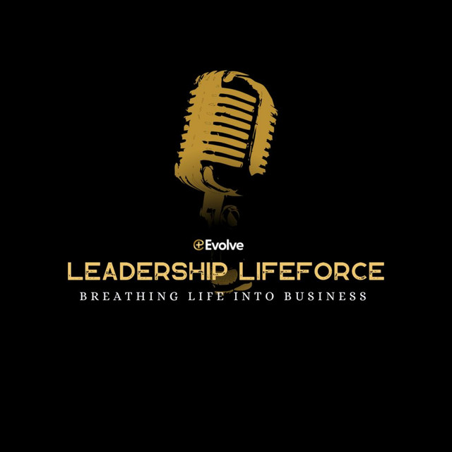 Leadership Lifeforce | Podcast on Spotify