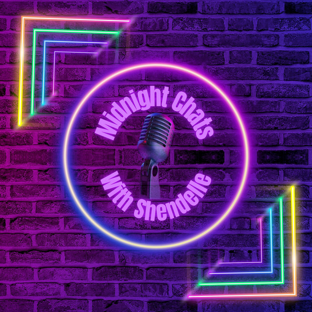 Midnight Chats with Shendelle | Podcast on Spotify