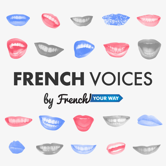 French Voices Podcast | Learn French | Interviews with Native French ...