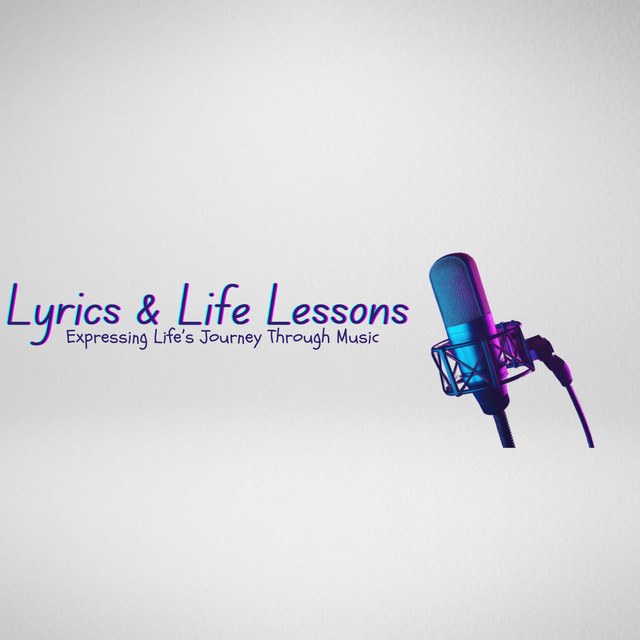 Lyrics and Life Lessons | Podcast on Spotify