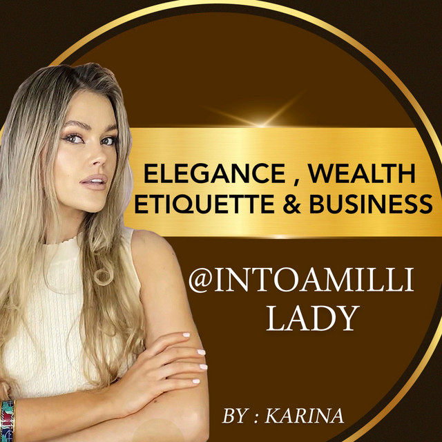 Elegance, Wealth, Etiquette & Business - Million Dollar Lady | Podcast ...