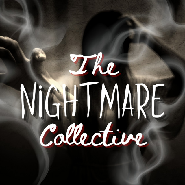 The Nightmare Collective | Podcast on Spotify
