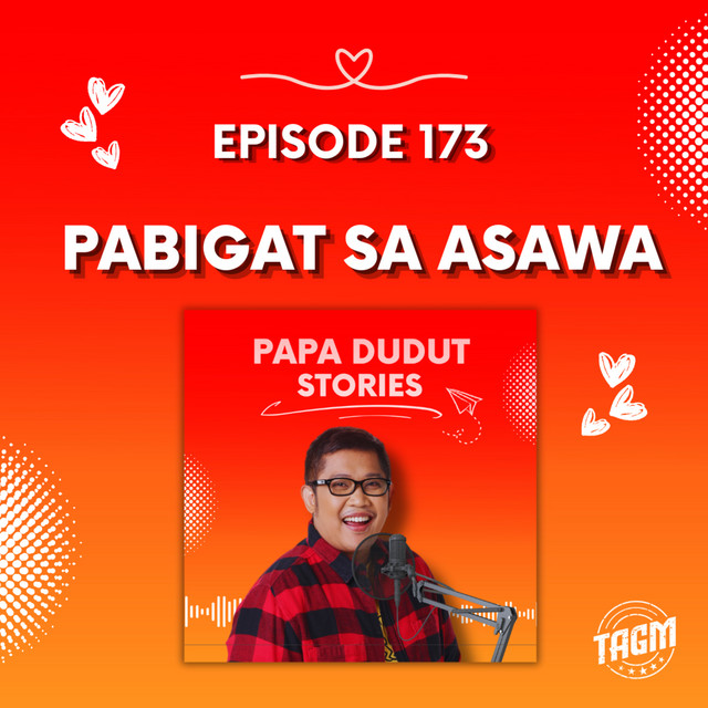 PAPA DUDUT STORIES / PABIGAT SA ASAWA | Episode 173 - Papa Dudut ...