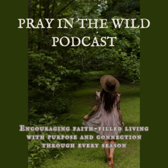 Escaping Escapism - Pray in the Wild Podcast | Podcast on Spotify
