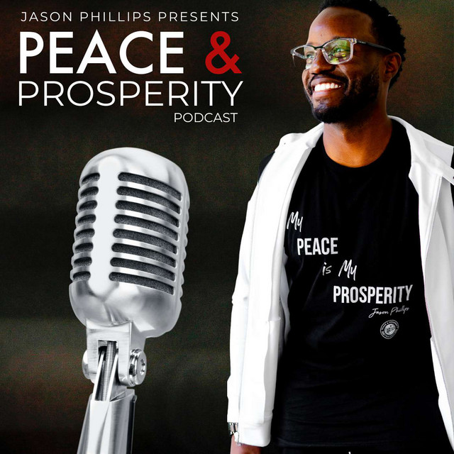 Peace & Prosperity Podcast | Podcast on Spotify