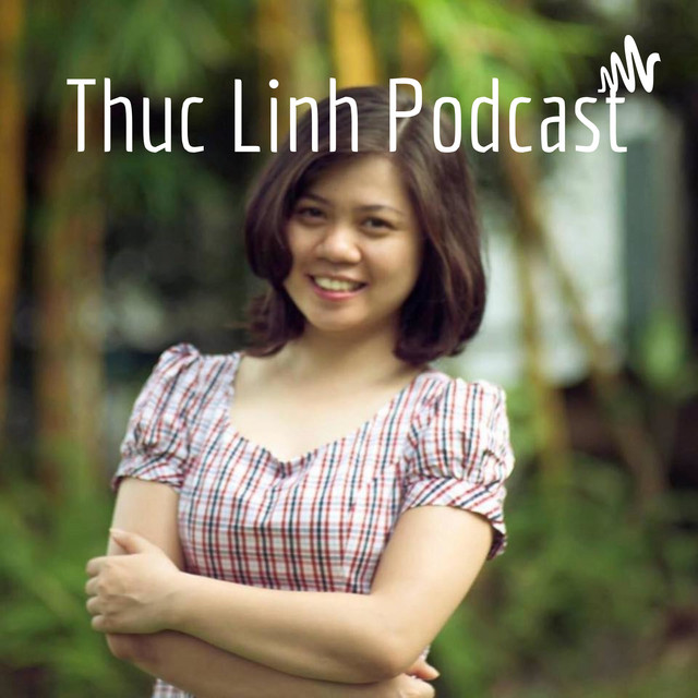 Coach Thuc Linh Podcast | Podcast on Spotify
