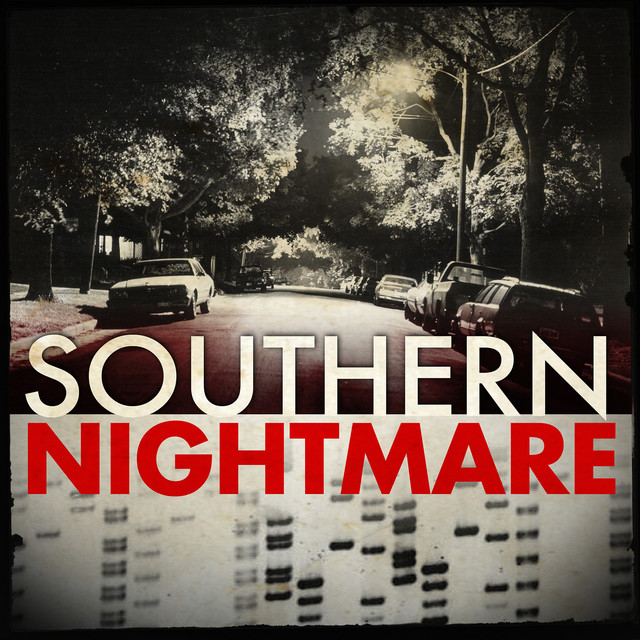 Southern Nightmare: The Hunt for the South Side Strangler | Podcast on ...