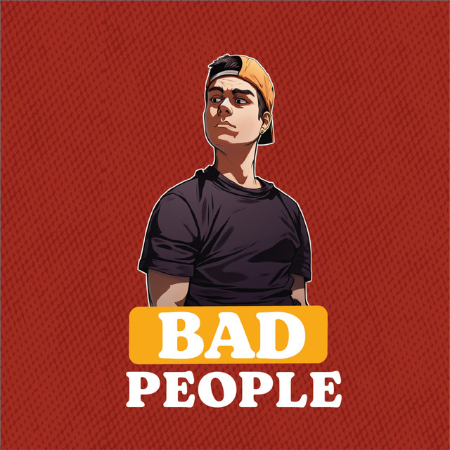 Bad People | Podcast on Spotify