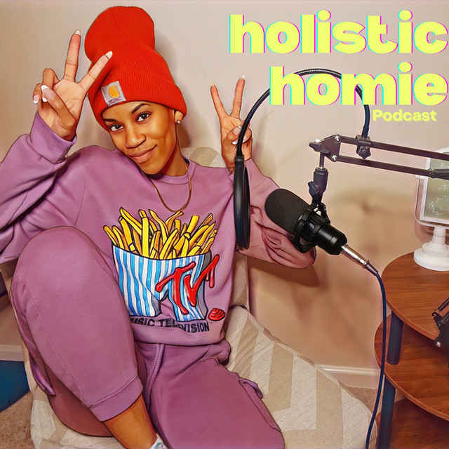 Holistic Homie Podcast | Podcast on Spotify