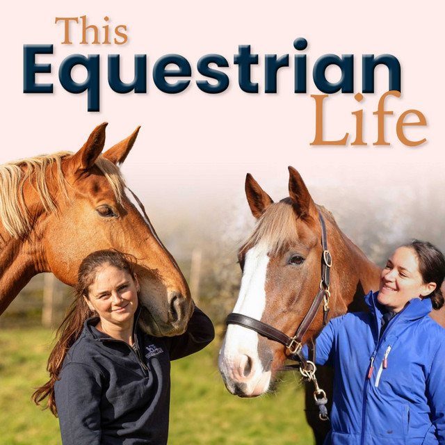 This Equestrian Life | Podcast on Spotify