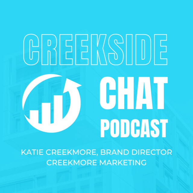 Creekside Chats with Creekmore Marketing! | Podcast on Spotify