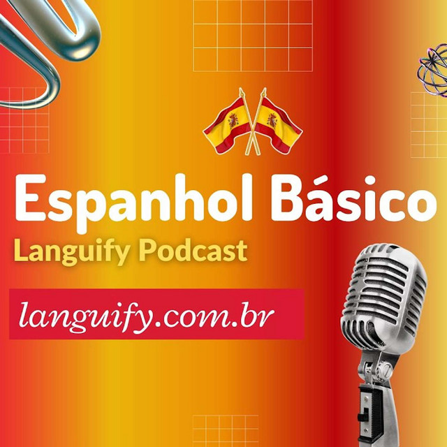 Espanhol Básico - Languify Podcast | Podcast on Spotify