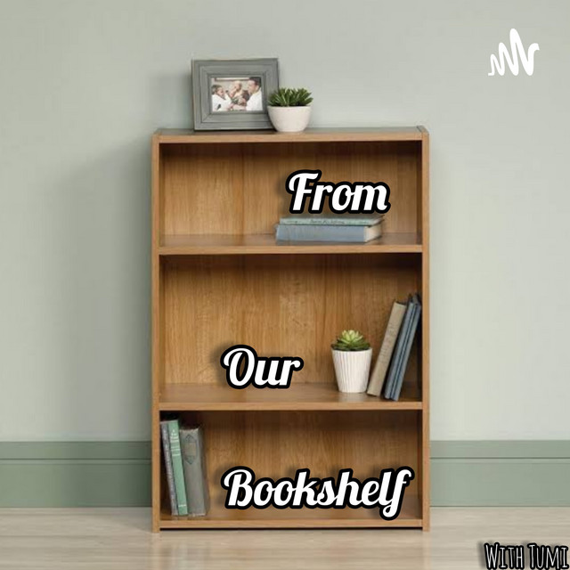 Form Our Bookshelf | Podcast on Spotify