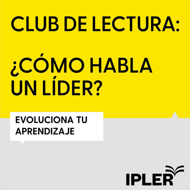 Club de lectura - Cómo habla un líder. - Evoluciona tu Aprendizaje ...