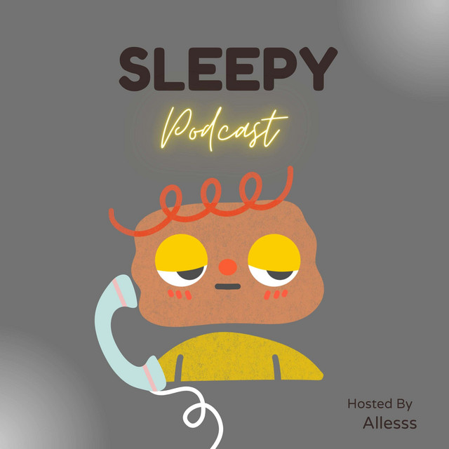 Sleepy Podcast | Podcast on Spotify