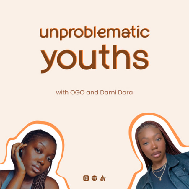 UNPROBLEMATIC YOUTHS | Podcast on Spotify