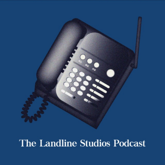 The Landline Studios Podcast | Podcast on Spotify
