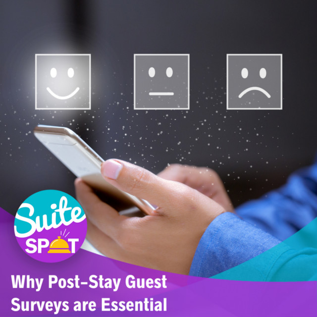 71 – Why Post-Stay Guest Surveys Are Essential - Suite Spot: A Hotel ...