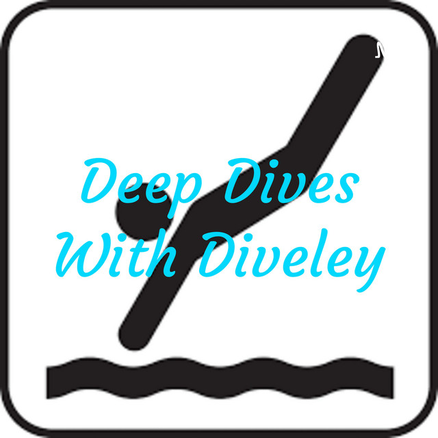 Deep Dives With Diveley | Podcast on Spotify