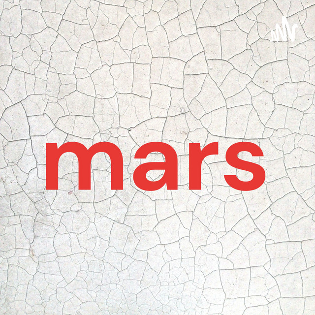 mars | Podcast on Spotify
