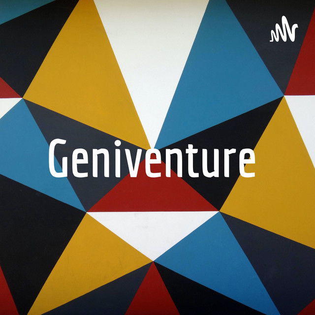 Geniventure | Podcast on Spotify