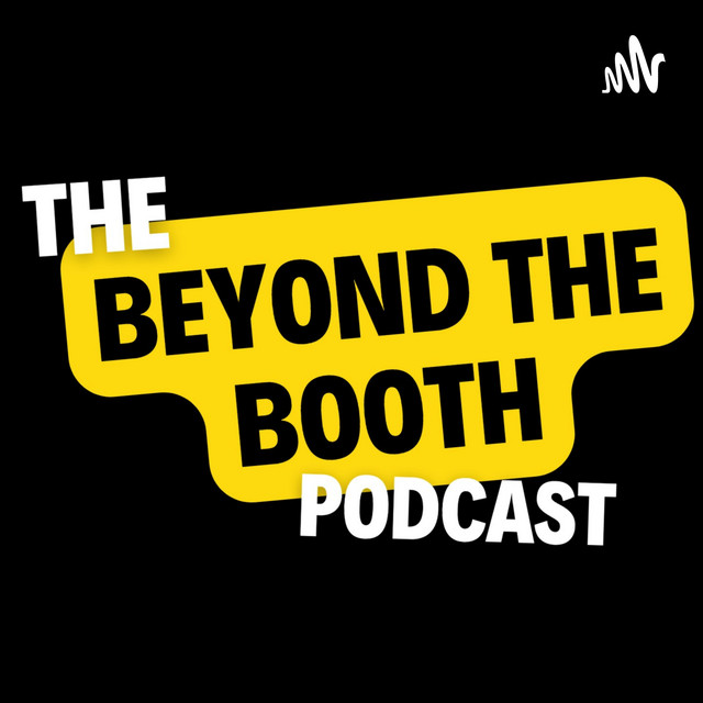 The Beyond The Booth Podcast | Podcast on Spotify