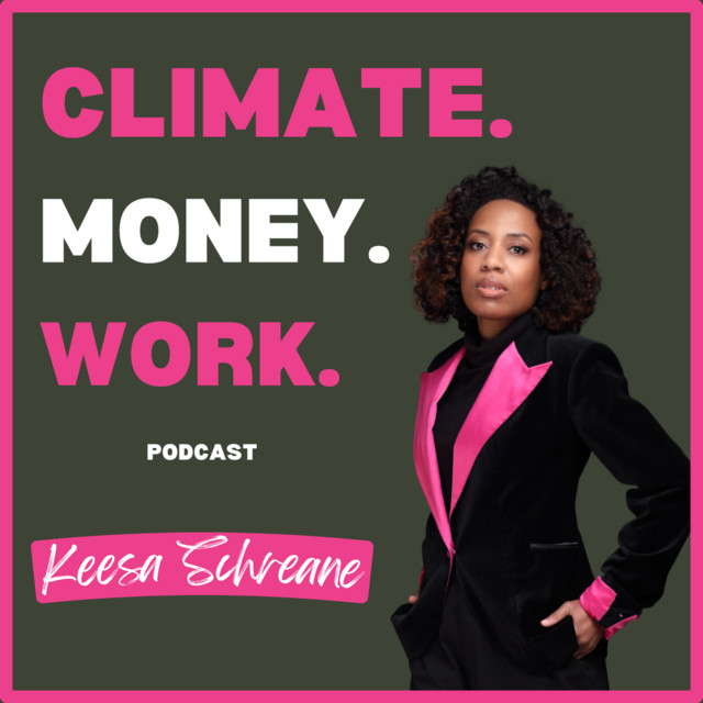 Climate. Money. Work. | Podcast on Spotify