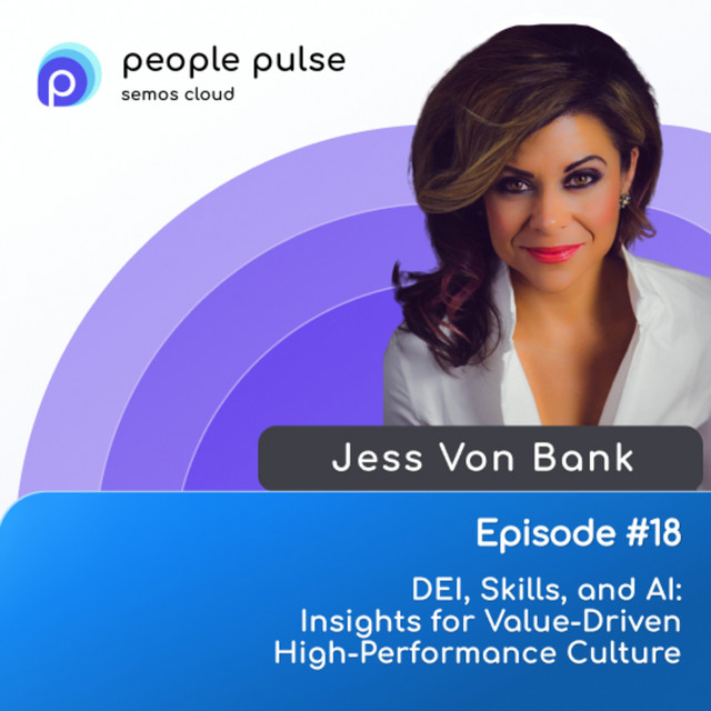 Episode 18: DEI, Skills, and AI: Insights for Value-Driven High ...