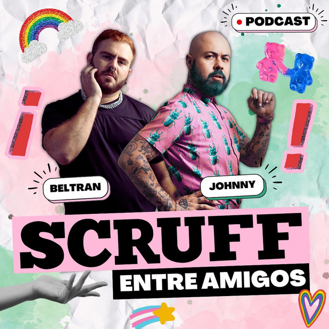 SCRUFF ENTRE AMIGOS | Podcast on Spotify